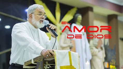 El Amor De Dios Monseñor Romulo Emiliani