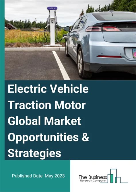 Global Electric Vehicle Traction Motor Market Report And Strategies To 2032