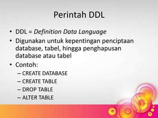 Pertemuan Tentang DDL DML Dan Praktikum System Basis Data MYSQL PPT