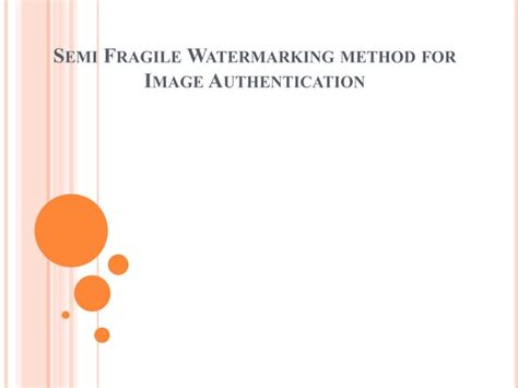 semi fragile watermarking pptx