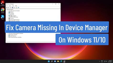 Camera Missing In Device Manager Windows 11 10 Fixed Youtube