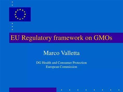 Ppt Eu Regulatory Framework On Gmos Powerpoint Presentation Free Download Id 3047798