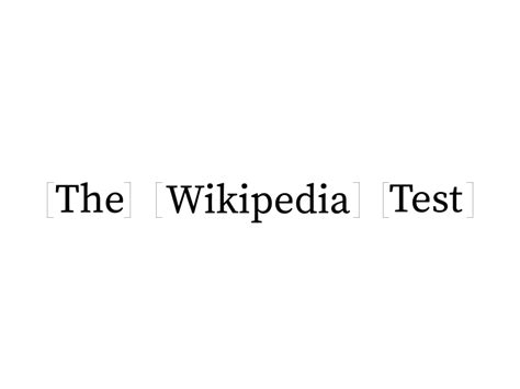 The Wikipedia Test Wikimedia Foundation