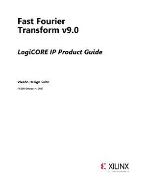 Fillable Online Fast Fourier Transform V LogiCORE IP Product Guide PG The Fast Fourier