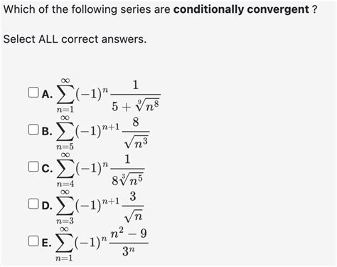 solved which of the following series are conditionally