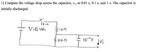 Solved Compute The Voltage Drop Across The Capacitor V C