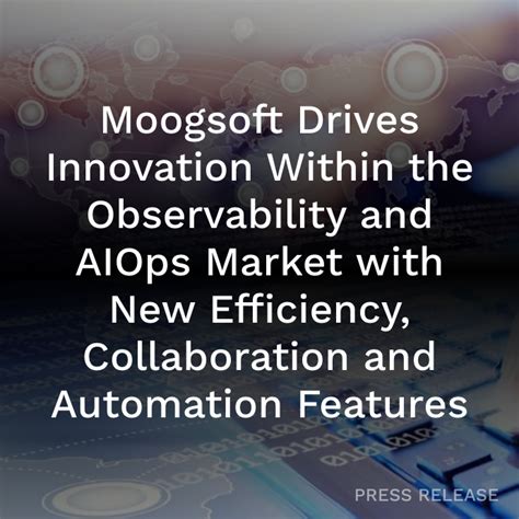 Moogsoft Drives Innovation Within Observability AIOps Market
