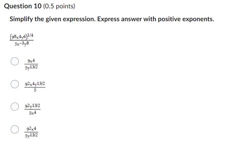 solved question 10 0 5 ﻿points simplify the given
