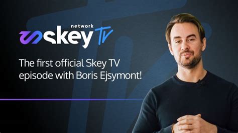 We Present The First Official Skey Tv Episode With Our Business Development Manager Boris