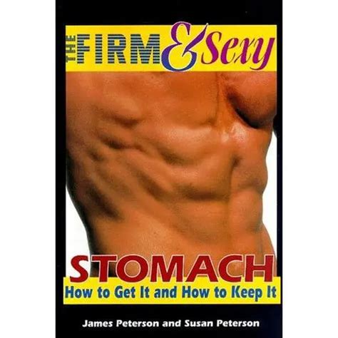 Used The Firm And Sexy Stomach How To Get It And How To Keep It Health