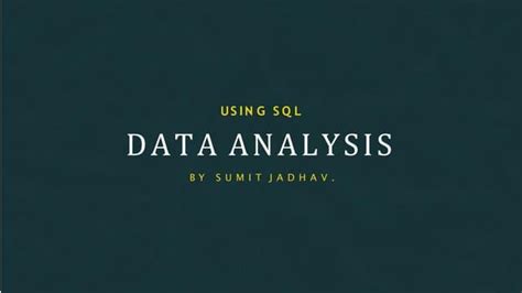 How To Use Sql For Data Extraction Sumit Jadhav Posted On The Topic