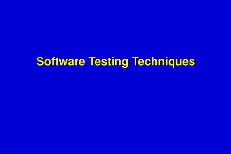 PPT Software Testing Techniques PowerPoint Presentation Free Download ID