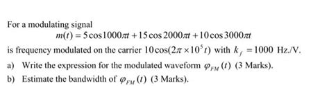 Solved For A Modulating Signal Chegg Com