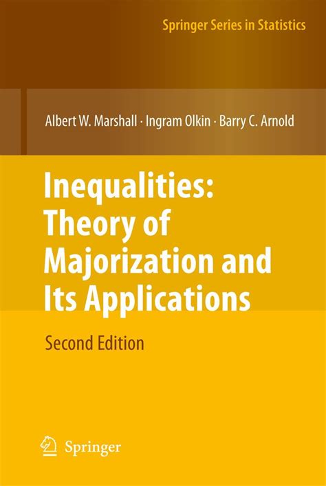 Inequalities Theory Of Majorization And Its Applications