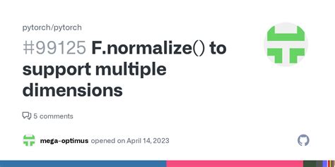 F Normalize To Support Multiple Dimensions Issue Pytorch Pytorch GitHub
