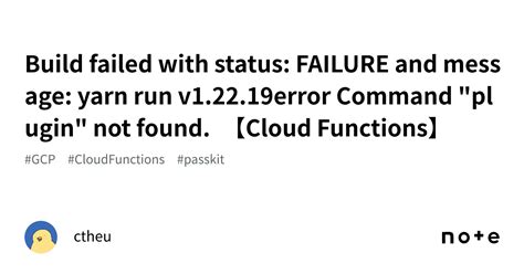 Build Failed With Status FAILURE And Message Yarn Run V Error Command Plugin Not Found