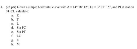 Solved 25 Pts Given A Simple Horizontal Curve With