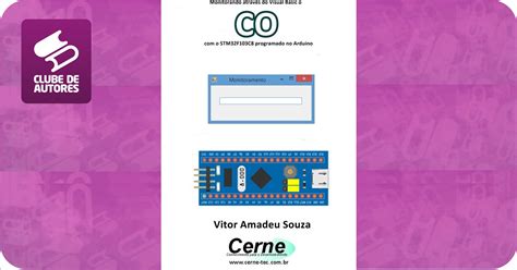 Monitorando Através Do Visual Basic O Co Com O Stm32f103c8 Programado No Arduino Por Vitor