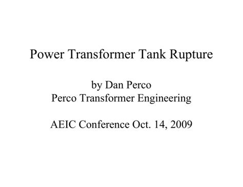 Power Transformer Tank Rupture Causes And Mitigation