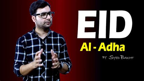 Eid Al Adha By Syed Bakht Youtube