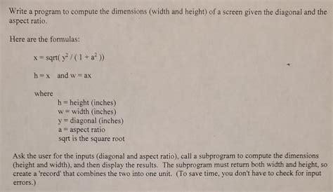 Solved Write A Program To Compute The Dimensions Width And Chegg