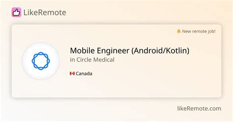 📩 Mobile Engineer Androidkotlin At 🏢 Circle Medical 📍remote Job In