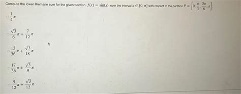 Solved Compute The Lower Riemann Sum For The Given Function