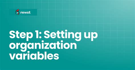 Step 1 Setting Up Organization Variables Rewst Documentation