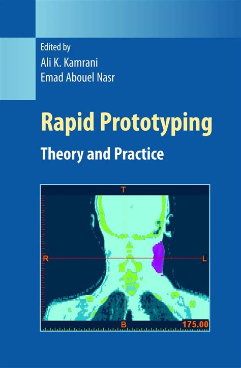Rapid Prototyping Theory And Practice Manufacturing Systems