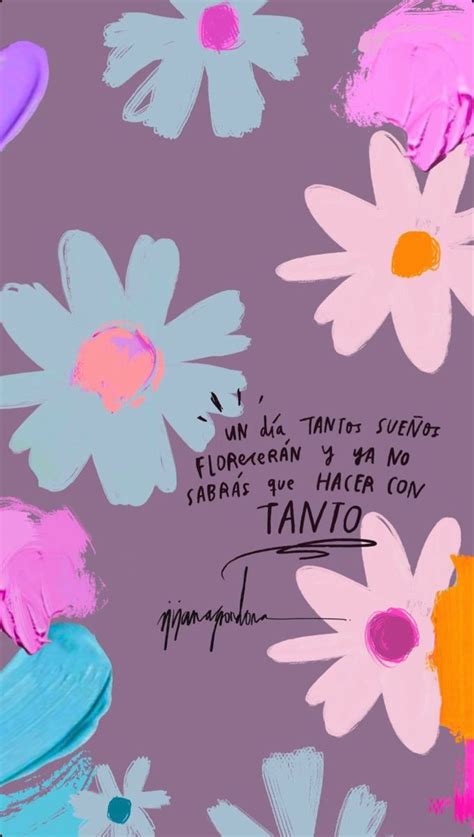 Pin En Pretty Words Frases De Primavera Frases Pintadas Frases