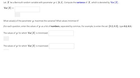 Solved Let X Be A Bernoulli Random Variable With Parameter