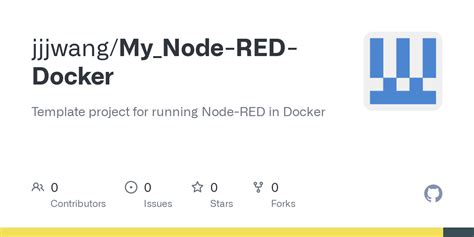GitHub Jjjwang My Node RED Docker Template Project For Running Node RED In Docker