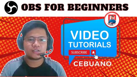 OBS TUTORIAL FOR BEGINNERS CEBUANO YouTube