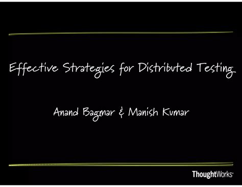 Effective Strategies For Distributed Testing Ppt