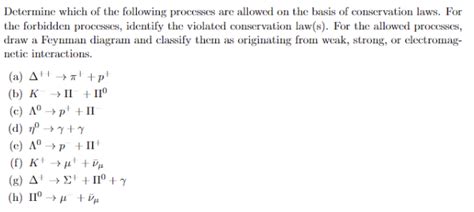 Solved Determine Which Of The Following Processes Are Chegg