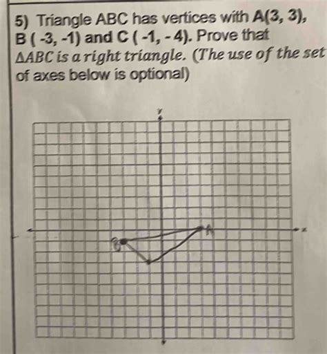 Solved 5 Triangle Abc Has Vertices With A 3 3 B 3 1 And C 1 4