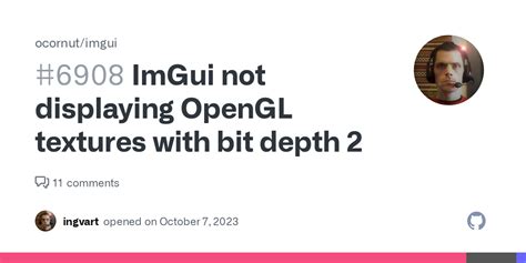 Imgui Not Displaying Opengl Textures With Bit Depth 2 · Issue 6908