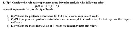 solved 4 6pt consider the coin toss experiment using