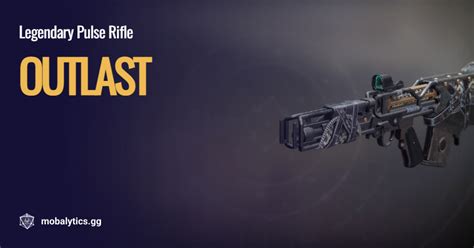 Outlast God Roll For Pve And Pvp Stats And Possible Rolls Mobalytics