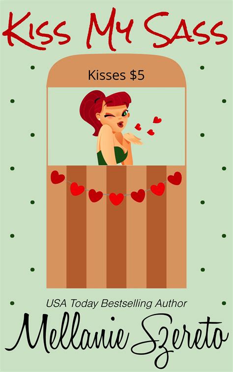 Kiss My Sass Eden Books
