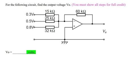 Solved For The Following Circuit Find The Output Voltage Chegg