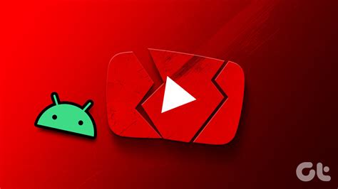 Top 8 Ways To Fix Youtube Not Working On Android