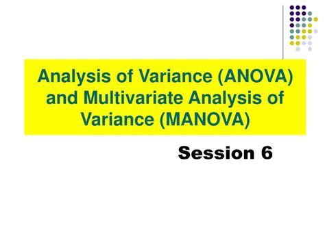 Ppt Analysis Of Variance Anova And Multivariate Analysis Of