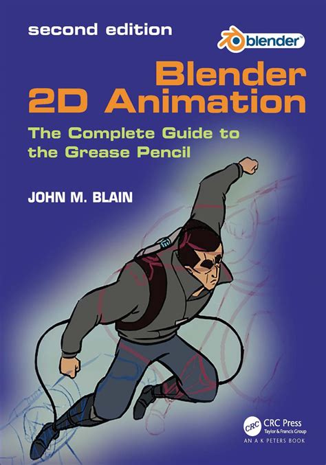 Ebook Blender 2d Animation The Complete Guide To The Grease Pencil Second Edition By John M