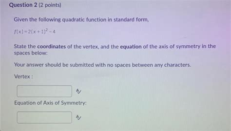 solved given the following quadratic function in standard