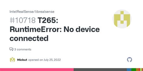 T265 Runtimeerror No Device Connected · Issue 10718 · Intelrealsense