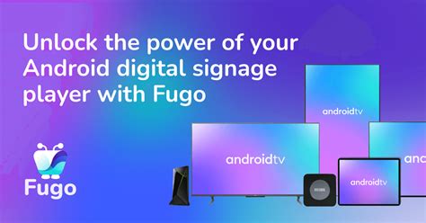 Software For Android Digital Signage Players Fugo