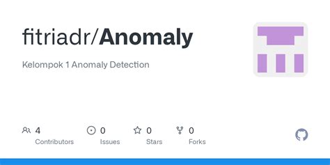 GitHub Fitriadr Anomaly Kelompok Anomaly Detection