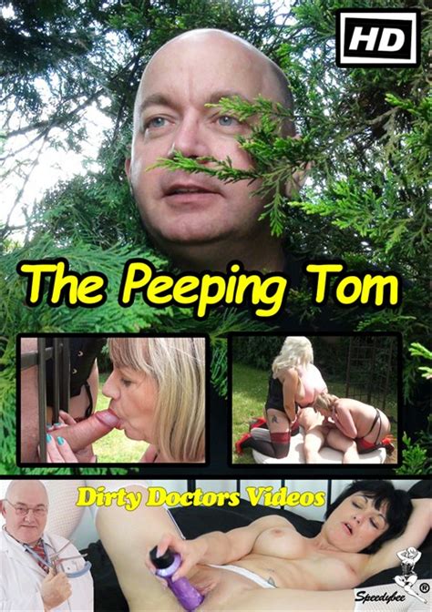The Peeping Tom 2021 By Dirty Doctors Videos Hotmovies