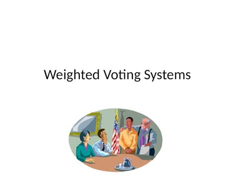 Pptx Weighted Voting Systems Important Vocabulary Weighted Voting